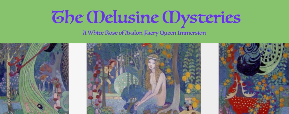 THE MELUSINE MYSTERIES: A White Rose of Avalon Online Faery Queen ...